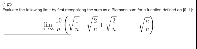 Solved (1 pt) Evaluate the following limit by first | Chegg.com