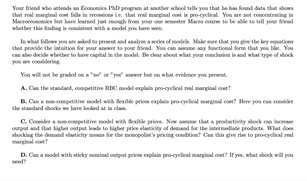 Your friend who attends an Economics PhD program at | Chegg.com