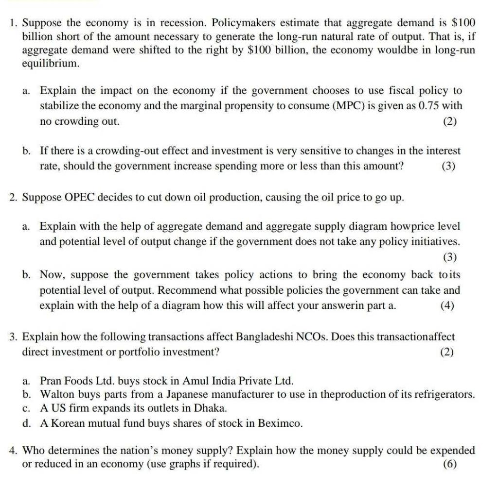 Solved 1 Suppose The Economy Is In Recession Policymakers Chegg