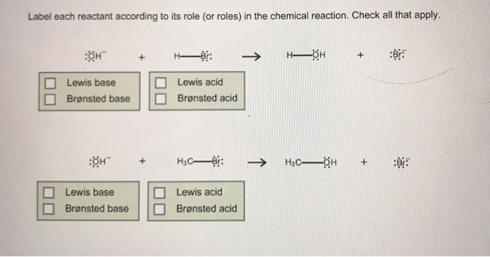Solved Label each reactant according to its role (or roles) | Chegg.com