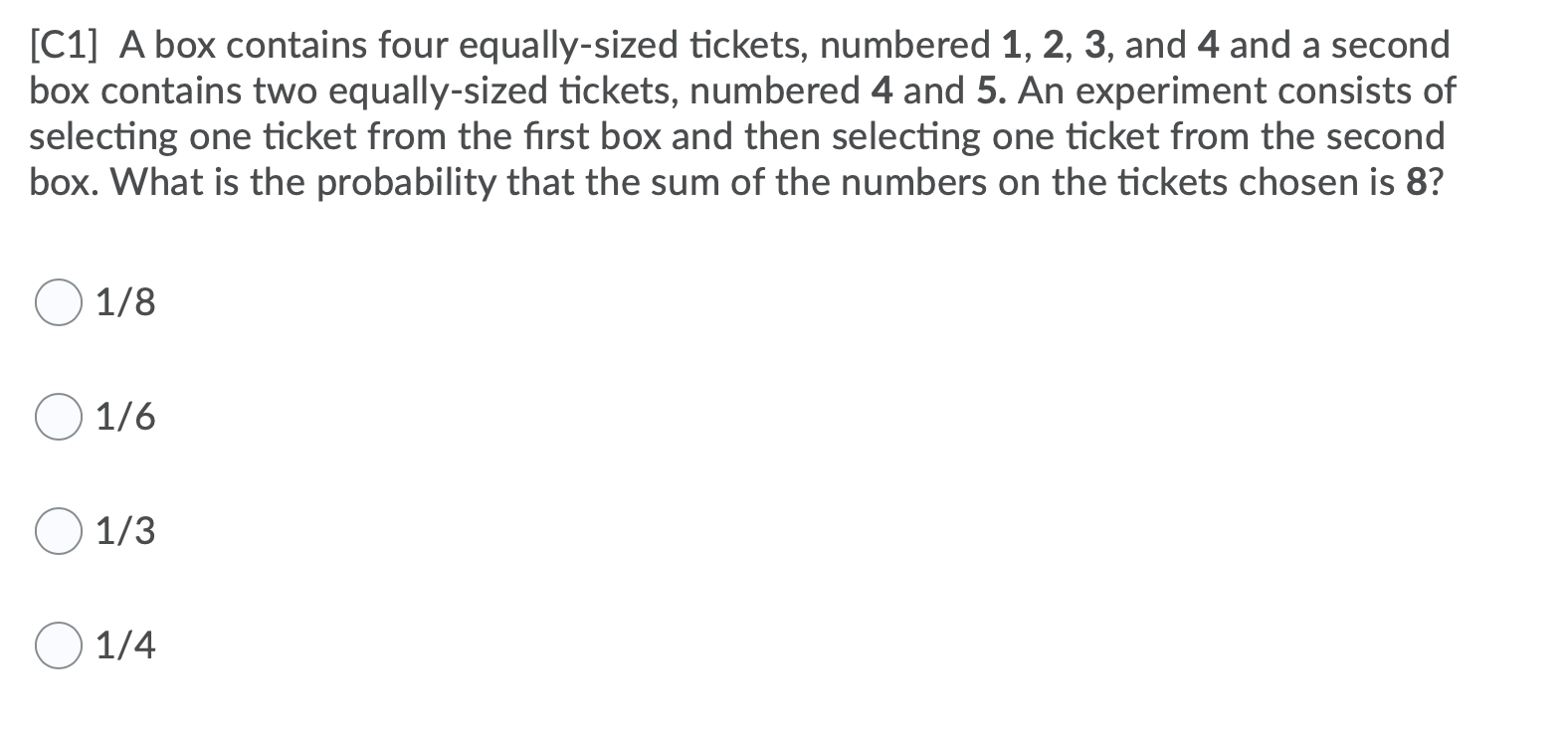 Solved [C1] A box contains four equally-sized tickets, | Chegg.com