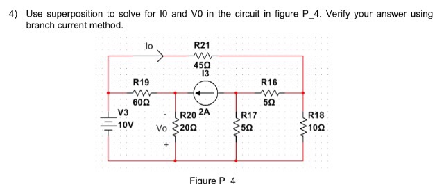 Solved 4) Use superposition to solve for I0 and V0 in the | Chegg.com