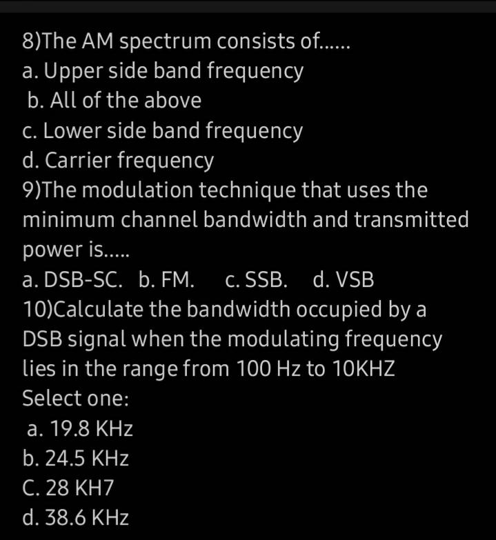 Solved 8)The AM spectrum consists of...... a. Upper side | Chegg.com