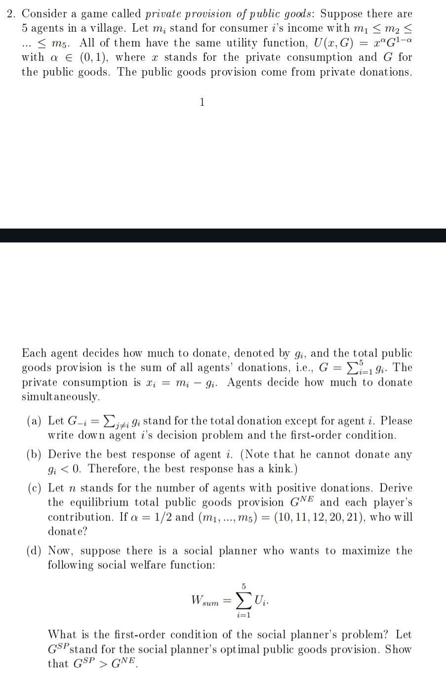 Solved 2. Consider a game called private provision of public | Chegg.com