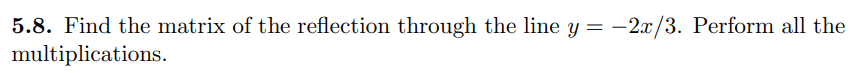 Solved Use matrix multiplication to find the matrix of | Chegg.com