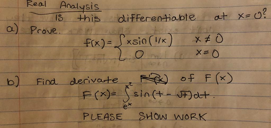Solved at x=0? Real Analysis IS this differentiable a) | Chegg.com