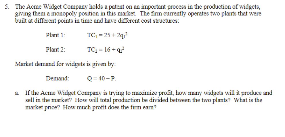 5. The Acme Widget Company holds a patent on an | Chegg.com