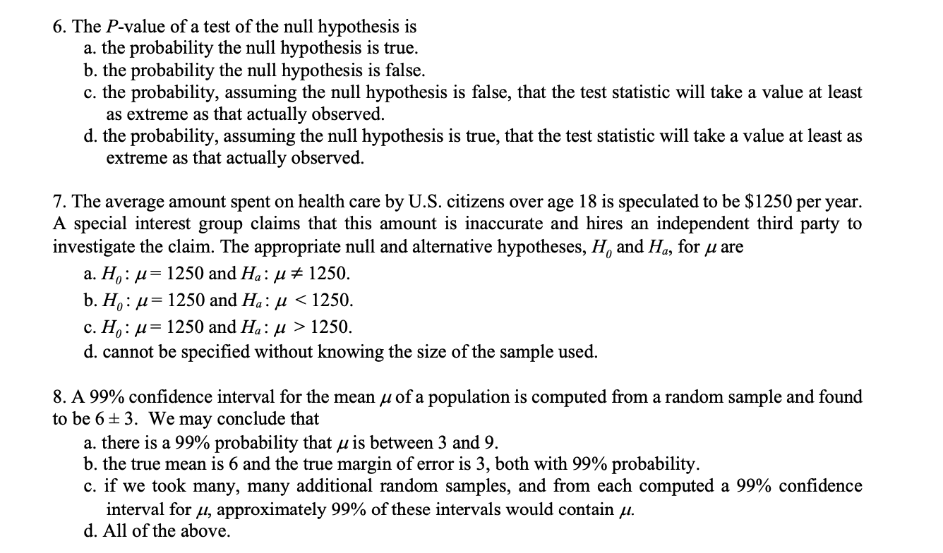 Solved 6. The P-value of a test of the null hypothesis is a. | Chegg.com