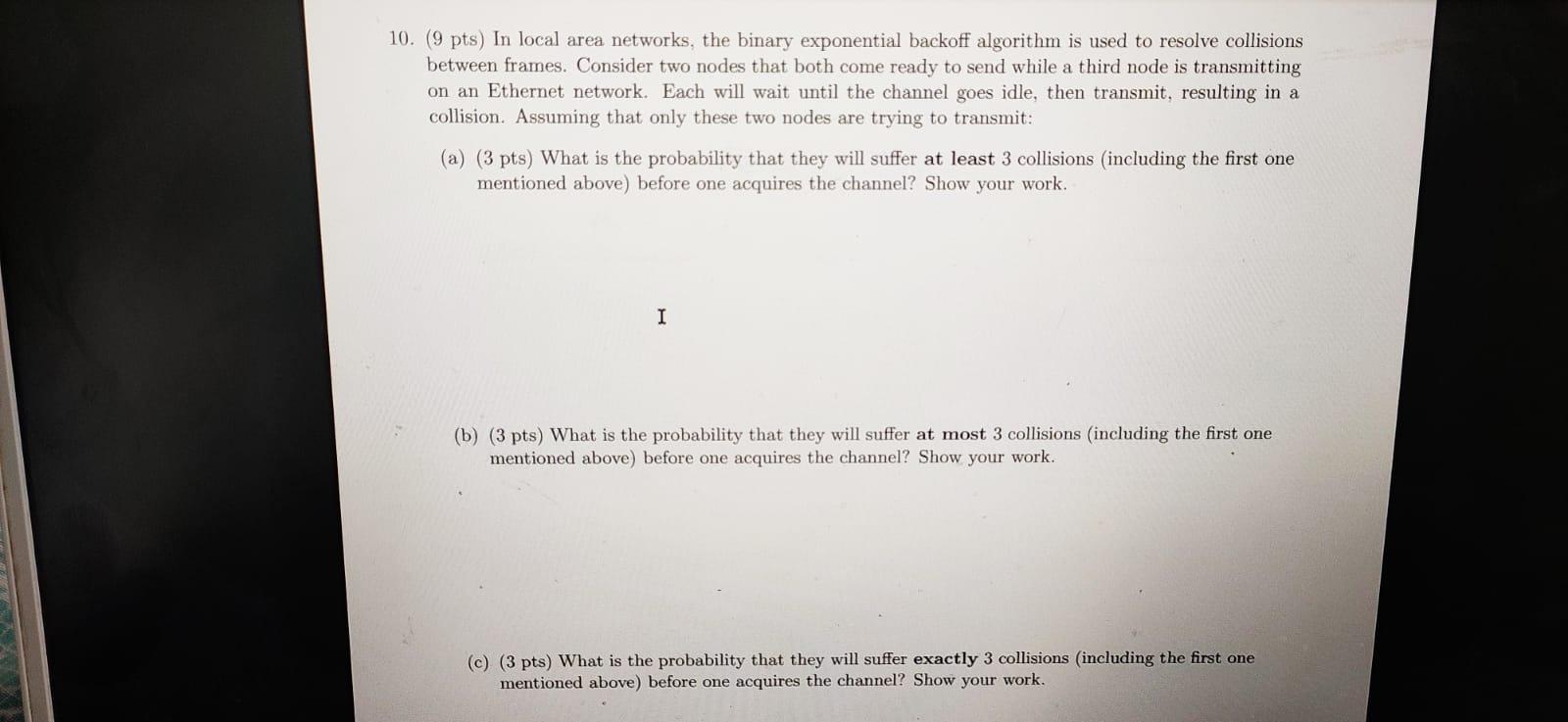 Solved 10. (9 pts) In local area networks, the binary | Chegg.com