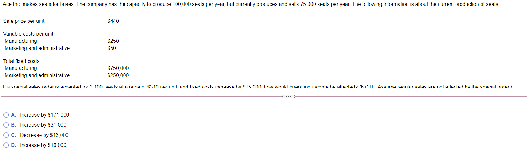 Solved Ace Inc. makes seats for buses. The company has the | Chegg.com