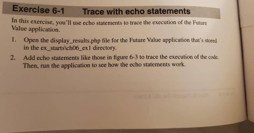 Solved Exercise 6-1 Trace with echo statements In this | Chegg.com