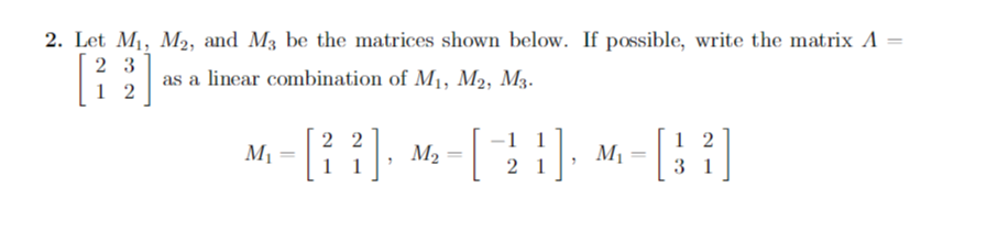 Solved 2. Let M1, M2, and M3 be the matrices shown below. If | Chegg.com