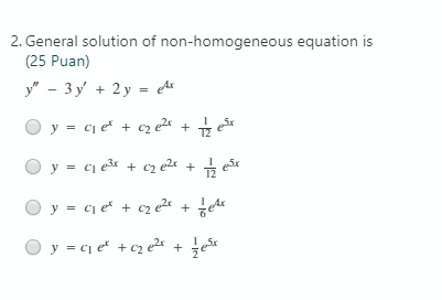Solved 2. General solution of non-homogeneous equation is | Chegg.com