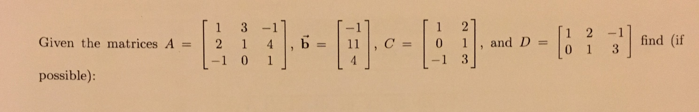 Solved [12] [ 13-1]. Given the matrices A = | 2 1 4 , b = -1 | Chegg.com
