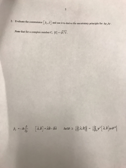 Solved Evaluate the commutator [p^cap_y, y^cap] and use it | Chegg.com