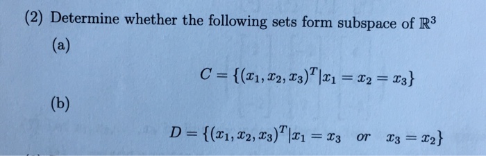 Solved (2) Determine whether the following sets form | Chegg.com