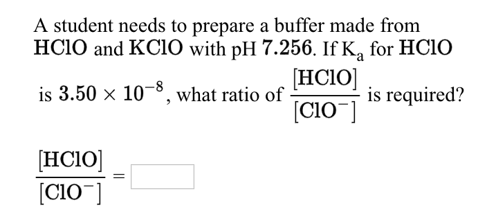 Solved A student needs to prepare a buffer made from HCIO | Chegg.com