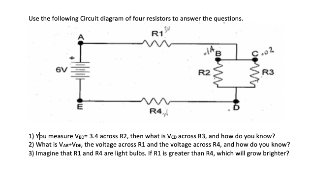 Solved Use the following Circuit diagram of four resistors | Chegg.com