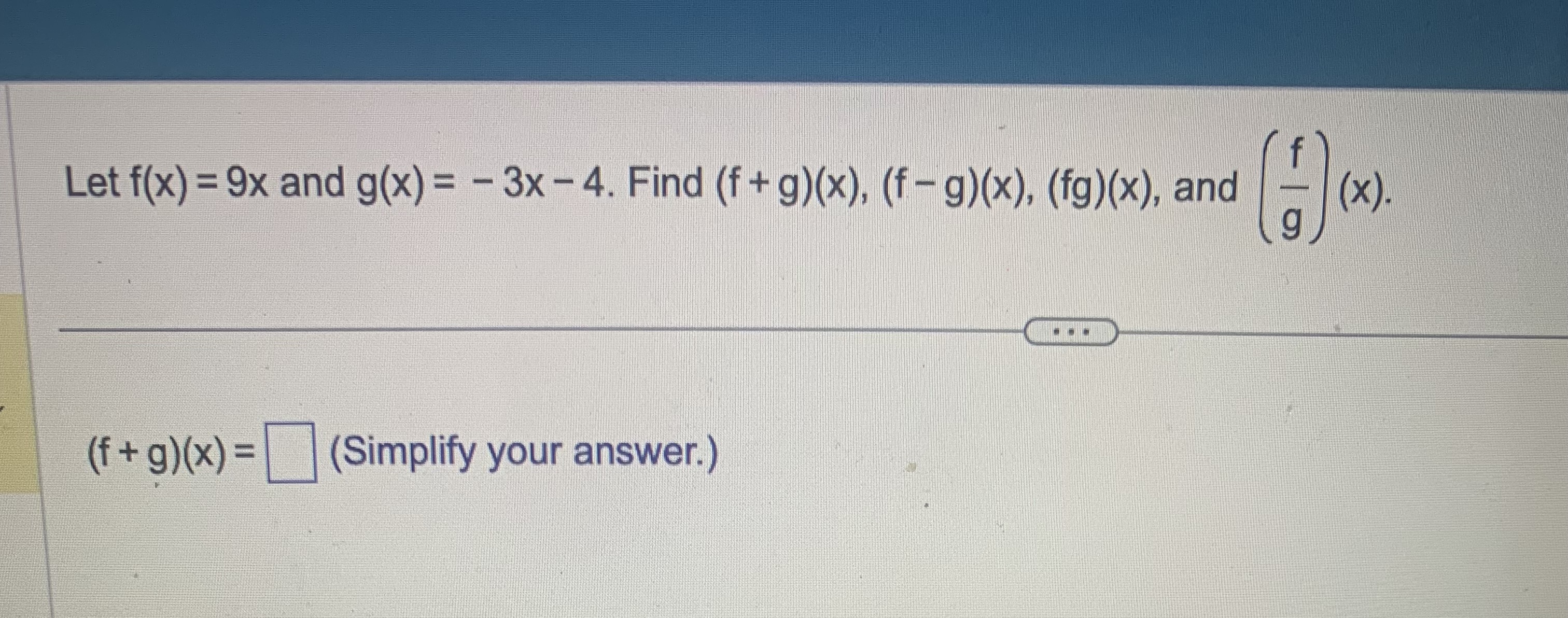Solved Let f(x)=9x and g(x)=−3x−4. Find | Chegg.com Solved Let f(x)=9x and g(x)=−3x−4. Find | Chegg.com