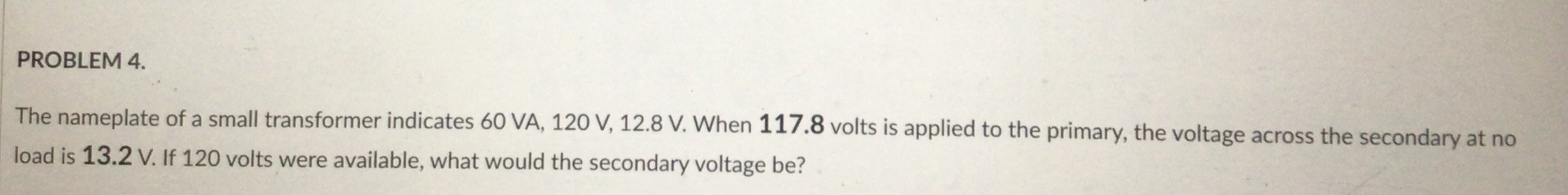 Solved PROBLEM 4. The nameplate of a small transformer | Chegg.com