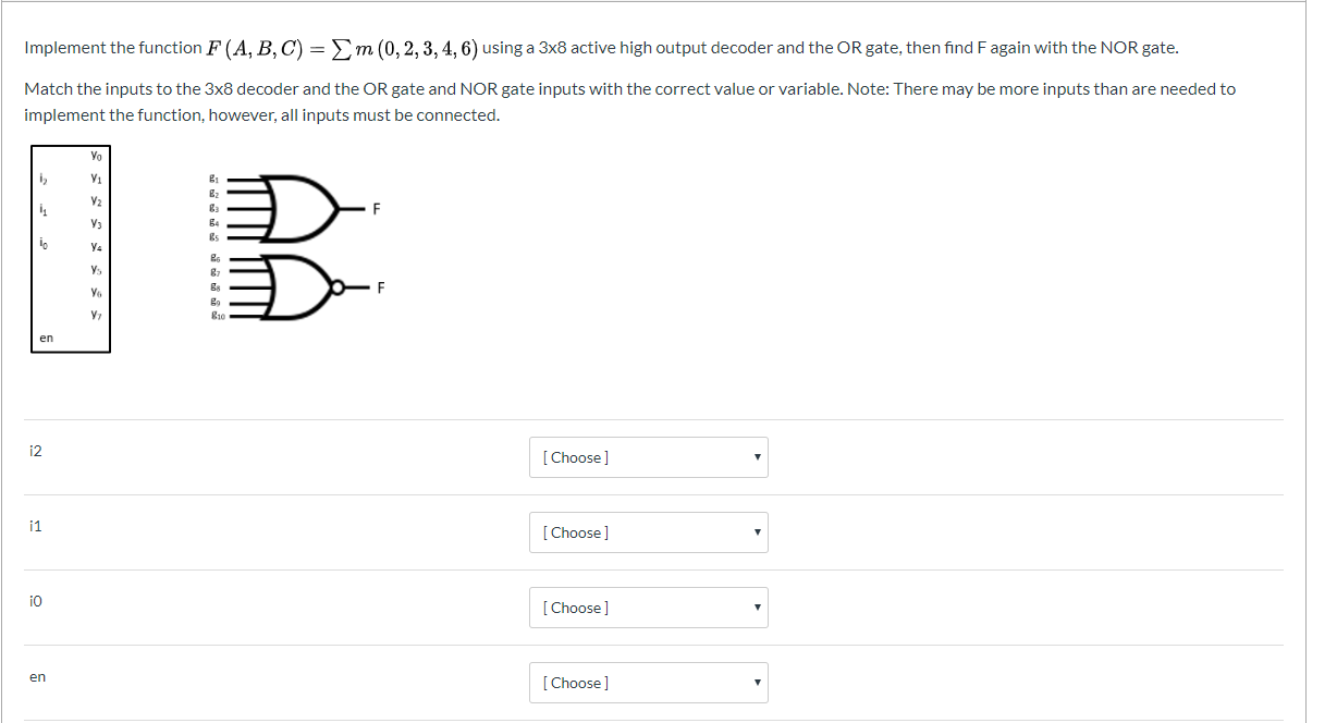 Solved Implement the function F(A, B,C) = {m(0, 2, 3, 4, 6) | Chegg.com