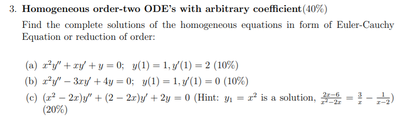Solved 3. Homogeneous order-two ODE's with arbitrary | Chegg.com