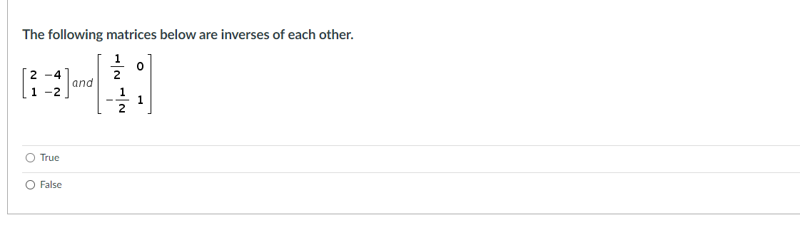 Solved The following matrices below are inverses of each | Chegg.com