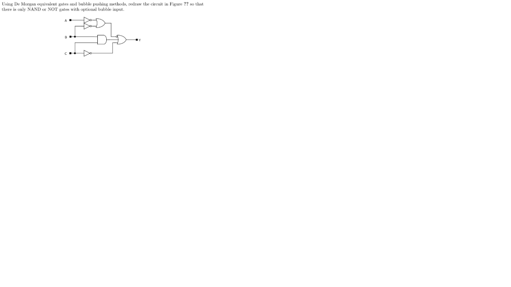 Solved Using De Morgan equivalent gates and bubbule pushing | Chegg.com