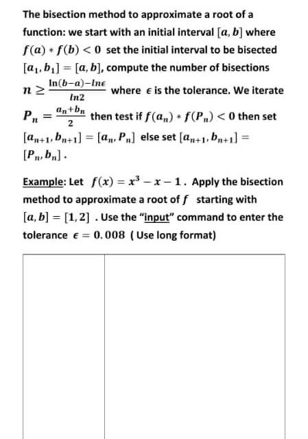 Solved The bisection method to approximate a root of a | Chegg.com