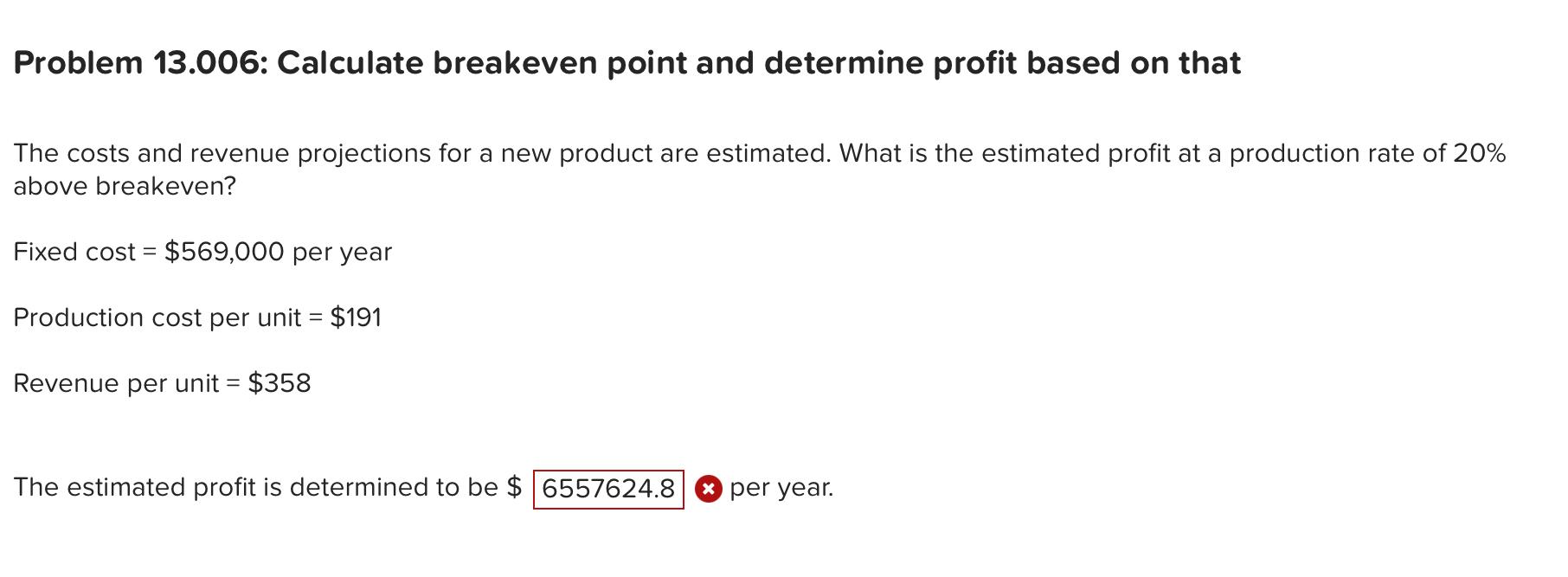 Solved Problem 13.006: Calculate breakeven point and | Chegg.com