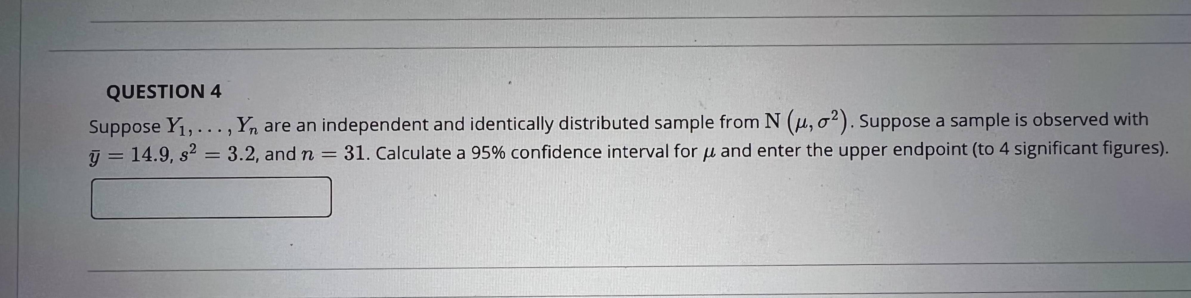 Solved QUESTION 4 Suppose Y1,…,Yn are an independent and | Chegg.com
