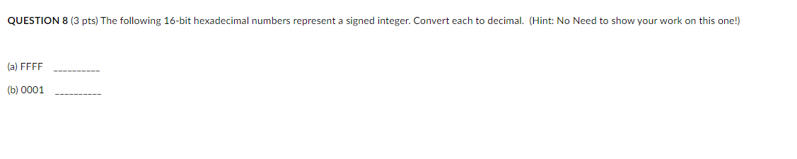 Solved QUESTION 8 (3 pts) The following 16-bit hexadecimal | Chegg.com
