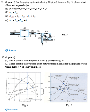 Solved (3 points) For the piping system (including 10 pipes) | Chegg.com