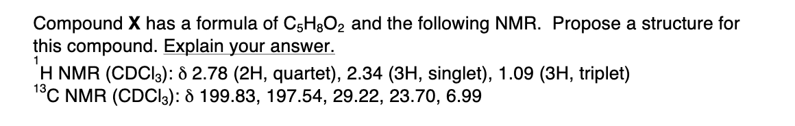 Solved Compound X has a formula of C5H8O2 and the following | Chegg.com