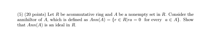 Solved (5) (20 points) Let R be acommutative ring and A be a | Chegg.com