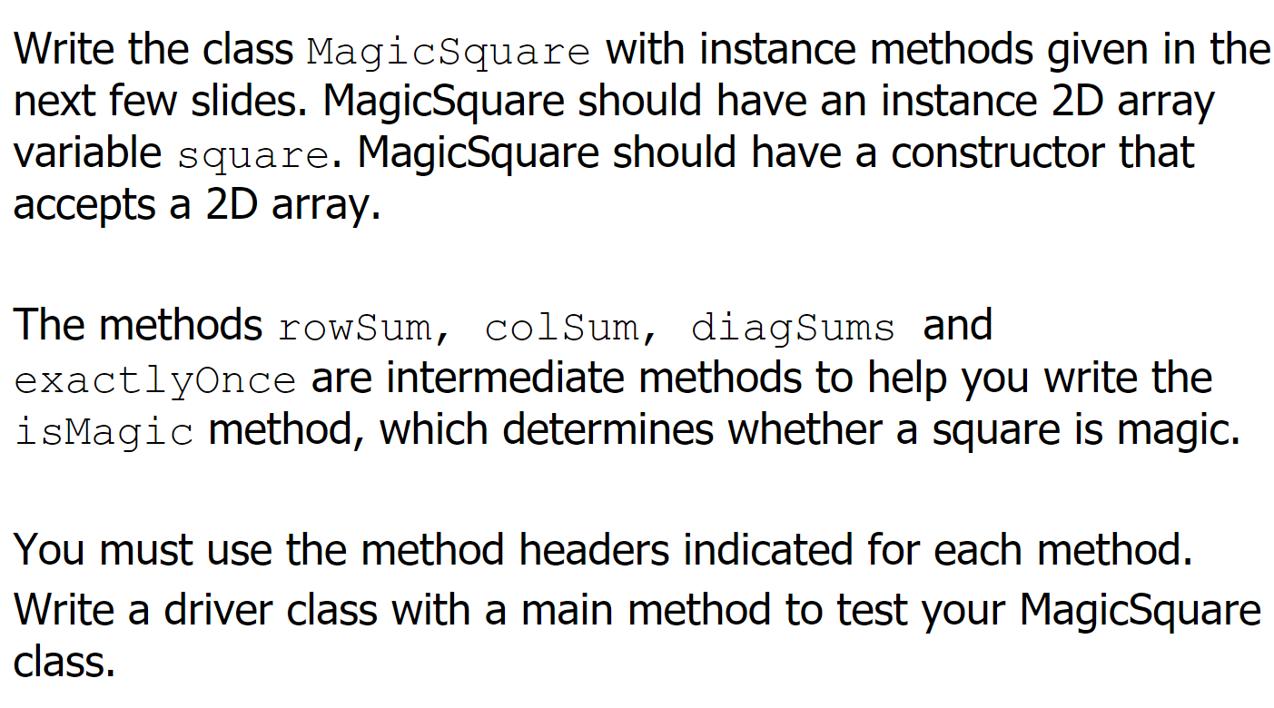 Solved A magic square is an Nx N array of numbers such that | Chegg.com