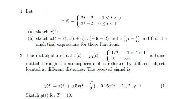 Solved r(t) = { 1. Let S 2t +2, -1 | Chegg.com