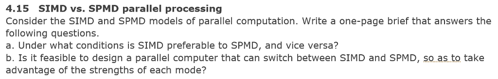 Solved 4.15 SIMD vs. SPMD parallel processing Consider the | Chegg.com