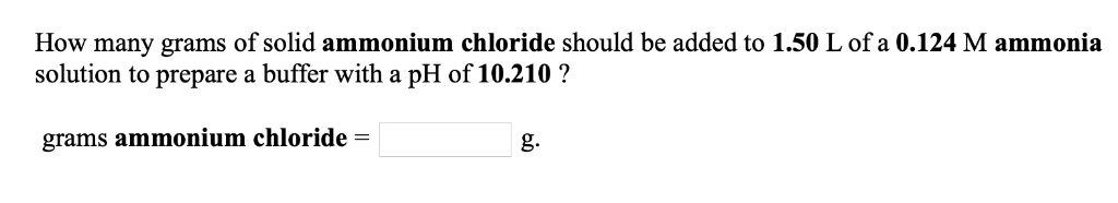 Solved How many grams of solid ammonium chloride should be | Chegg.com