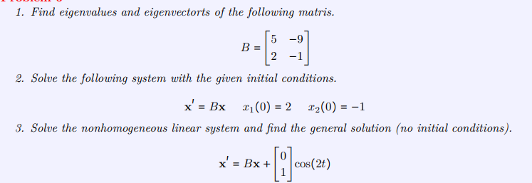Solved 1. Find eigenvalues and eigenvectorts of the | Chegg.com