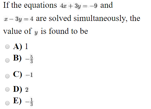 Solved If the equations 4x + 3y = -9 and 2 - 3y = 4 are | Chegg.com