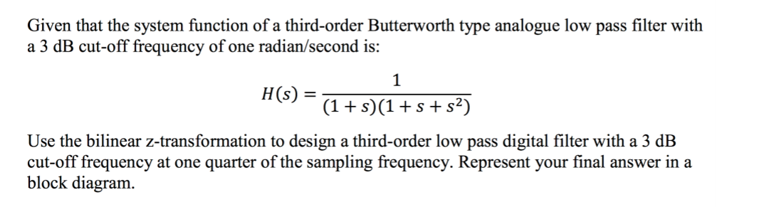 Solved Given that the system function of a third-order | Chegg.com