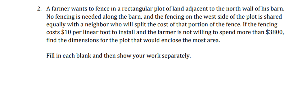 Solved 2. A farmer wants to fence in a rectangular plot of | Chegg.com
