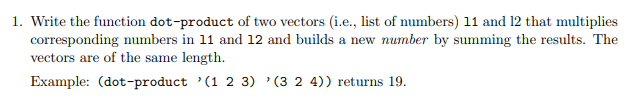 Solved 1. Write the function dot-product of two vectors | Chegg.com