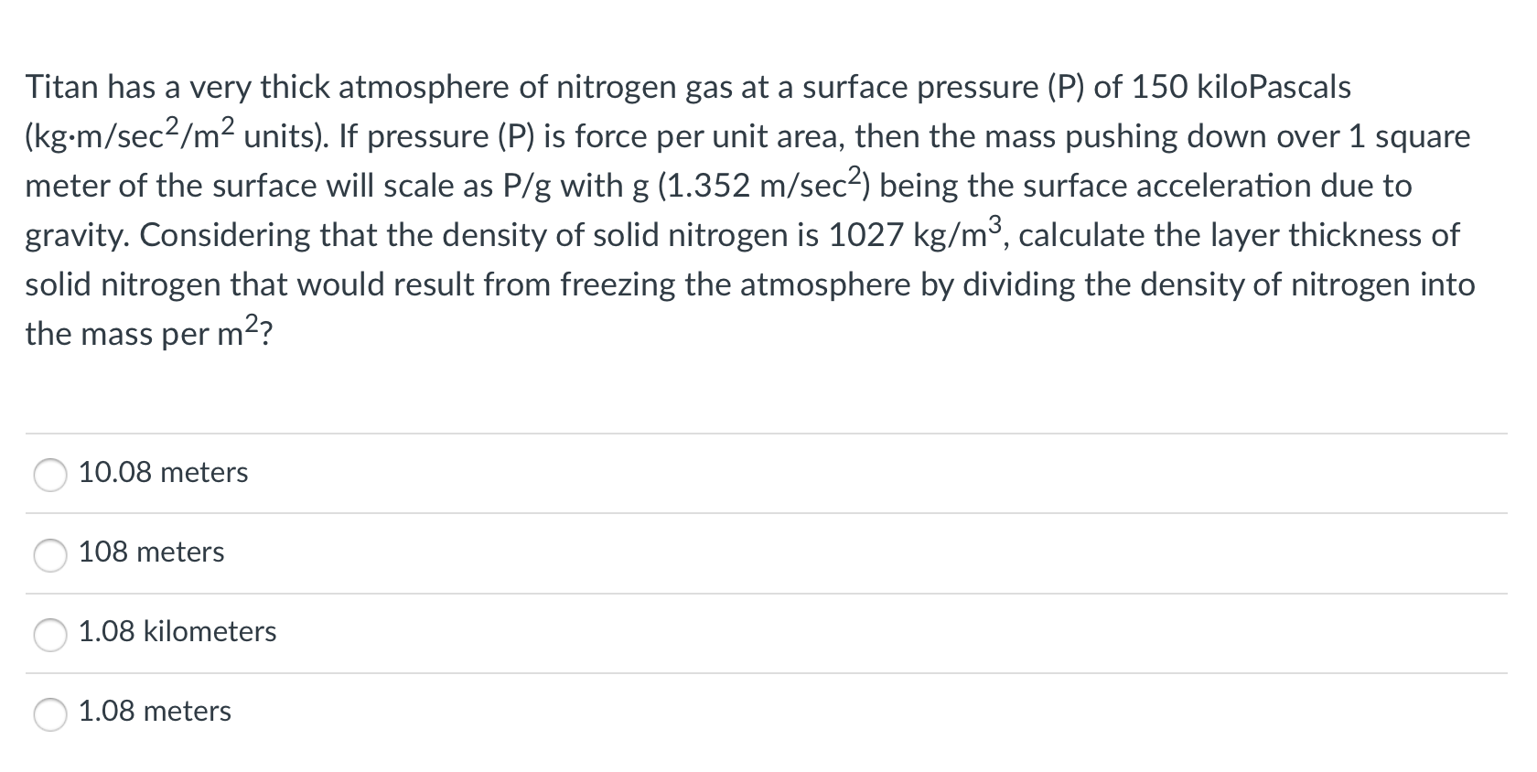 Solved Titan has a very thick atmosphere of nitrogen gas at | Chegg.com