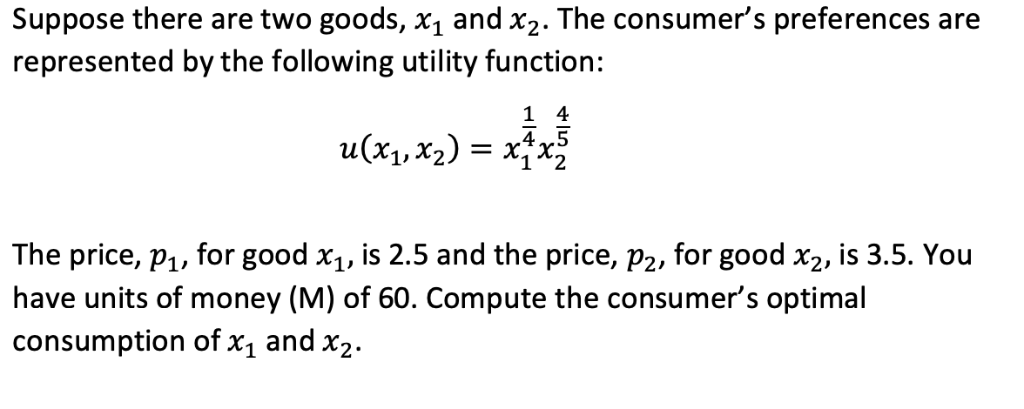 Solved Suppose there are two goods, x1 and x2. The | Chegg.com