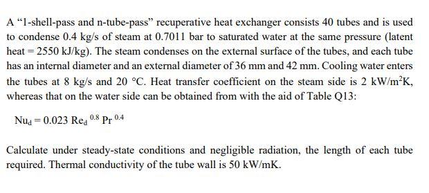 Solved A "1-shell-pass and n-tube-pass" recuperative heat | Chegg.com