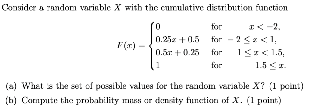 Solved Consider a random variable X with the cumulative | Chegg.com