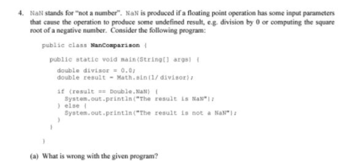 Solved 4. NaN stands for "not a number". NaN is produced if | Chegg.com