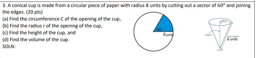 Solved radius 3. A conical cup is made from a circular piece | Chegg.com
